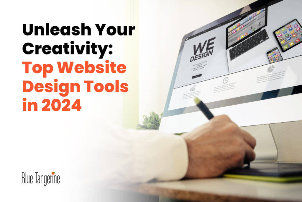Top Website Design Tools | 7 Powerful Tools | Blue Tangerine
